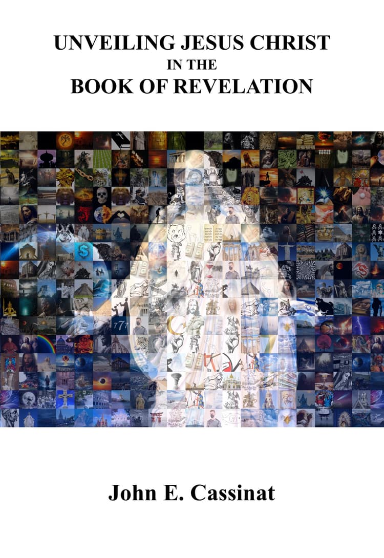 Unveiling Jesus Christ | Book of Revelation Commentary & Second Coming ...